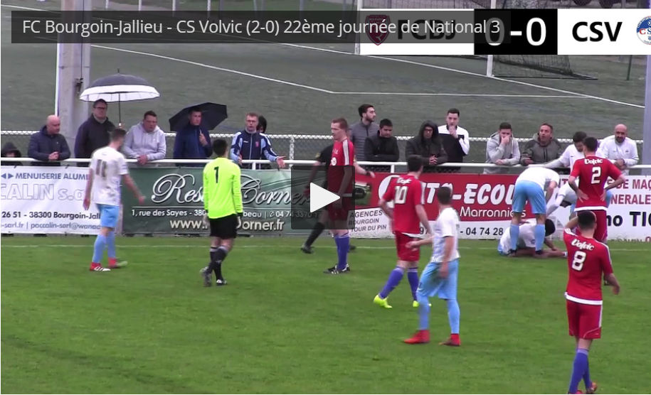 N3 - Le résumé vidéo de FC BOURGOIN - CS VOLVIC